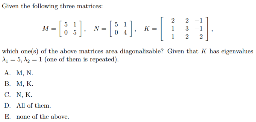 Solved Given the following three matrices: | Chegg.com