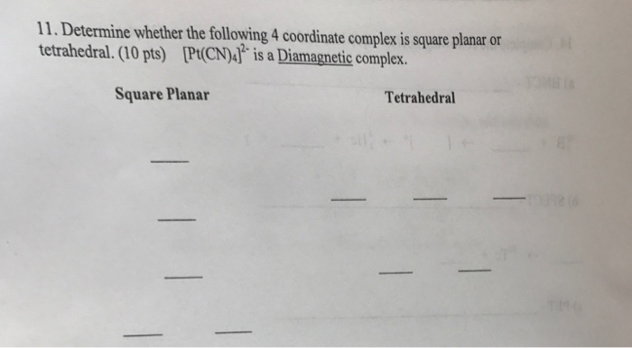 Solved Determine whether the following 4 coordinate complex | Chegg.com