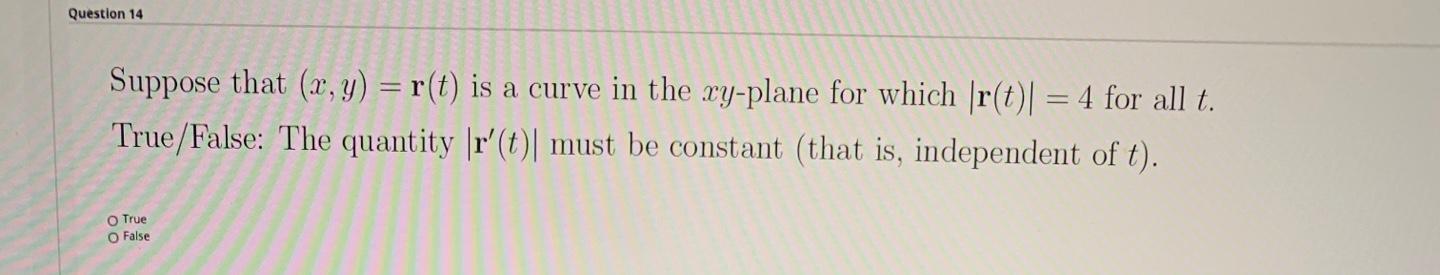 Solved Question 14 Suppose that (x,y) = r(t) is a curve in | Chegg.com