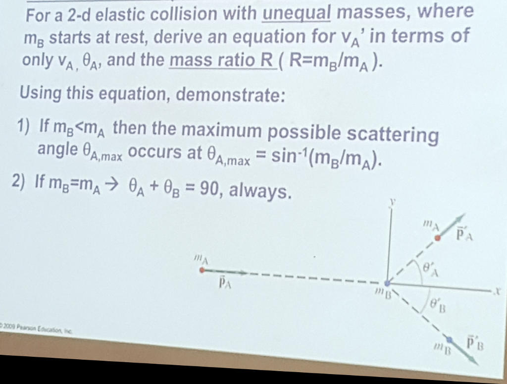 Solved For a 2-d elastic collision with unequal masses, | Chegg.com