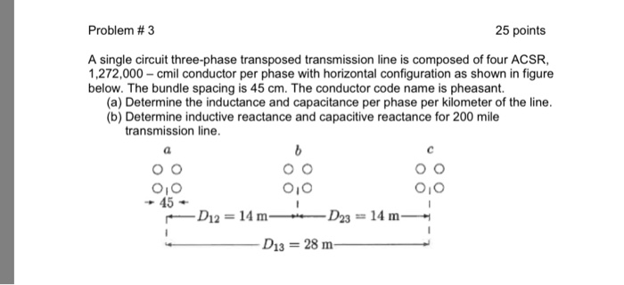 Solved Problem # 3 25 points A single circuit three-phase | Chegg.com Solved Problem # 3 25 points A single circuit three-phase | Chegg.com