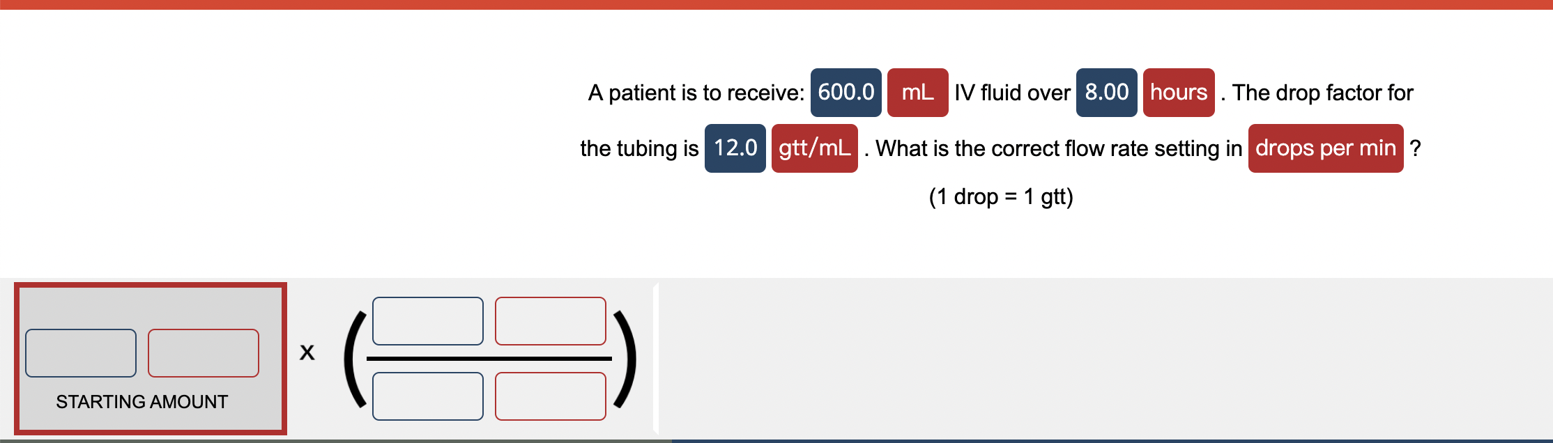 A patient is to receive: IV fluid over . The drop | Chegg.com
