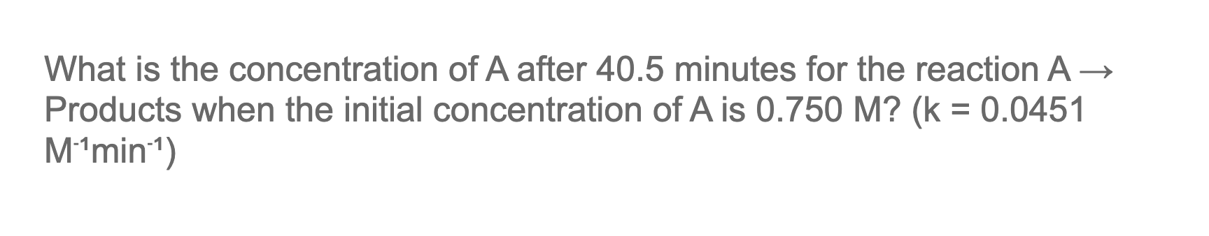 Solved What is the concentration of A after 40.5 minutes for | Chegg.com