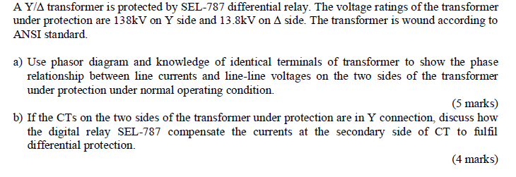 Solved A Y/A transformer is protected by SEL-787 | Chegg.com