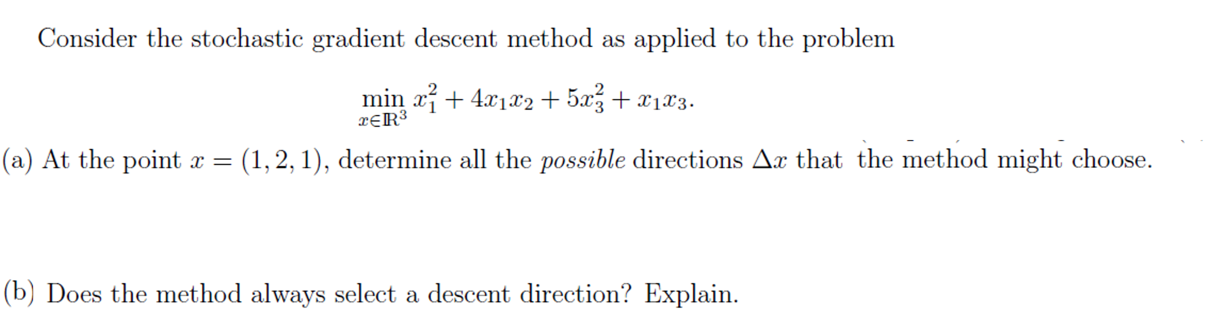 Solved Consider The Stochastic Gradient Descent Method As