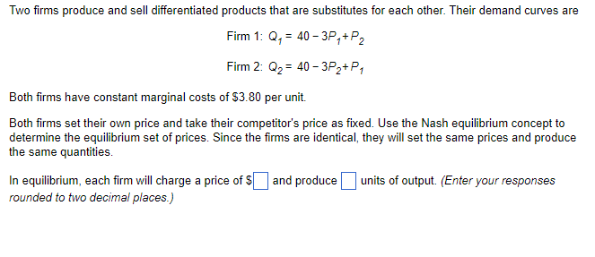 Solved Two firms produce and sell differentiated products | Chegg.com