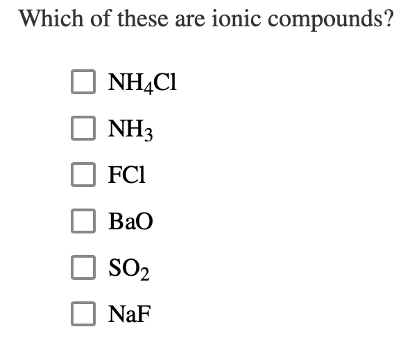 Solved Which of these are ionic compounds? | NH4Cl NH3 FCI | Chegg.com