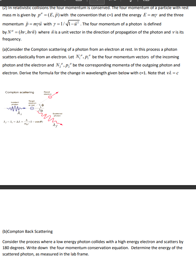 Solved (2) ﻿In relativistic collisions the four momentum is | Chegg.com