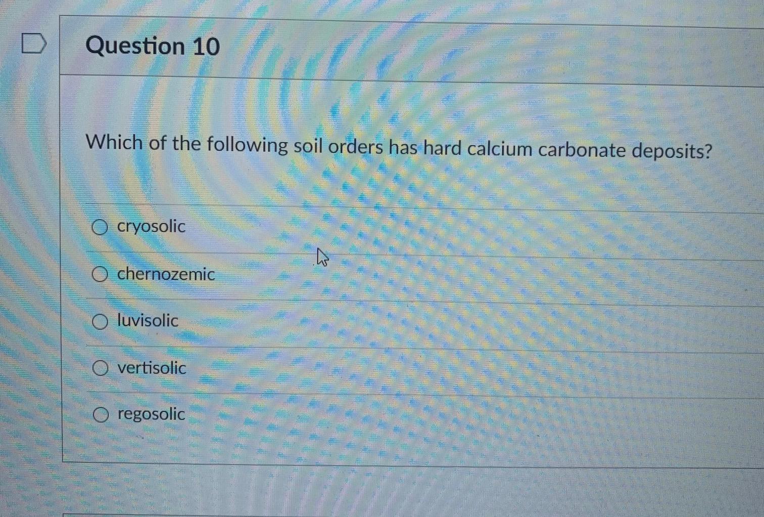 Solved Question 10 Which of the following soil orders has | Chegg.com