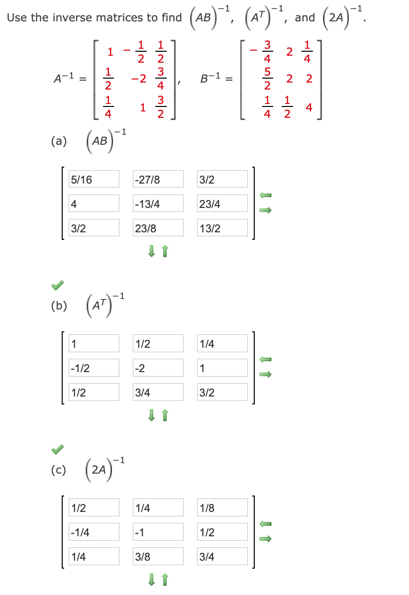 Solved Use the inverse matrices to find 1 1 (Aa)', (AT), and | Chegg.com