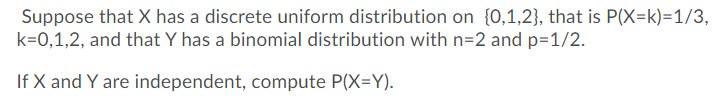 Solved Suppose that X has a discrete uniform distribution on | Chegg.com