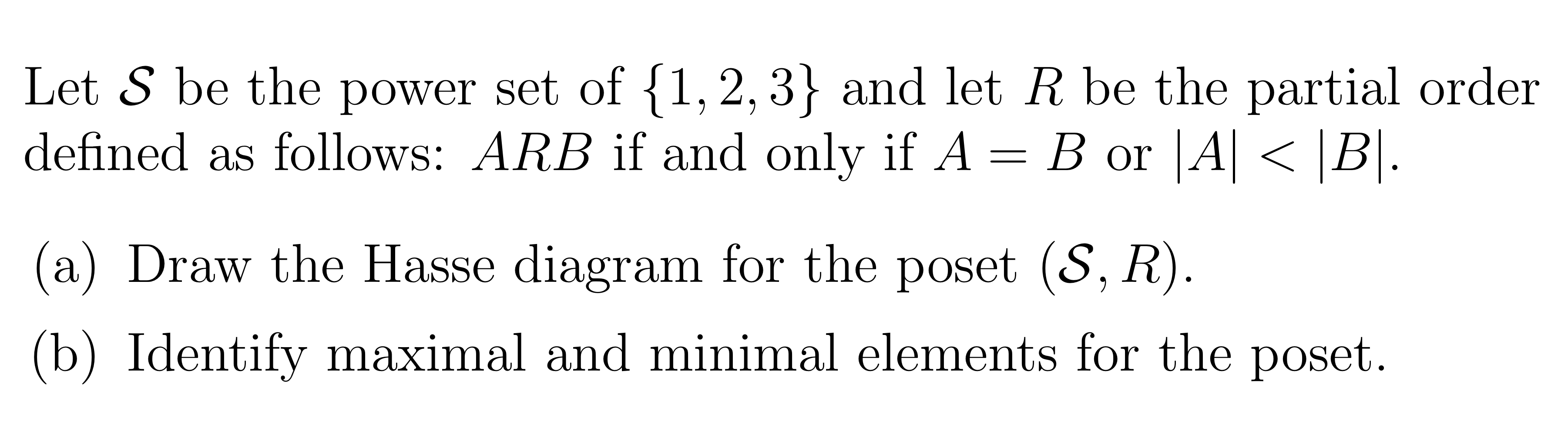 Solved Let S be the power set of {1,2,3} and let R be the | Chegg.com