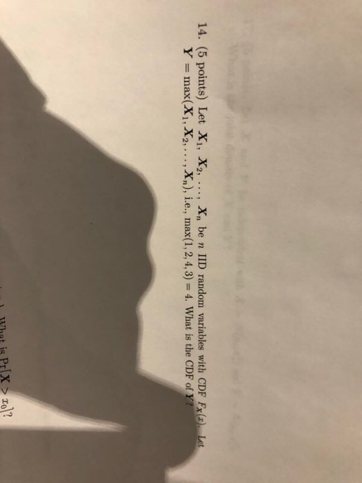 Solved 14. (5 points) Let Xi, X2, ..., Xn be n IID random | Chegg.com