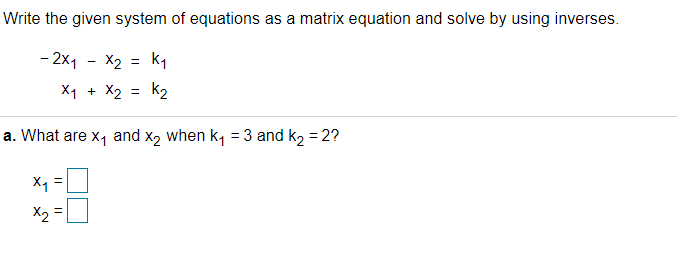 Solved Write the given system of equations as a matrix | Chegg.com