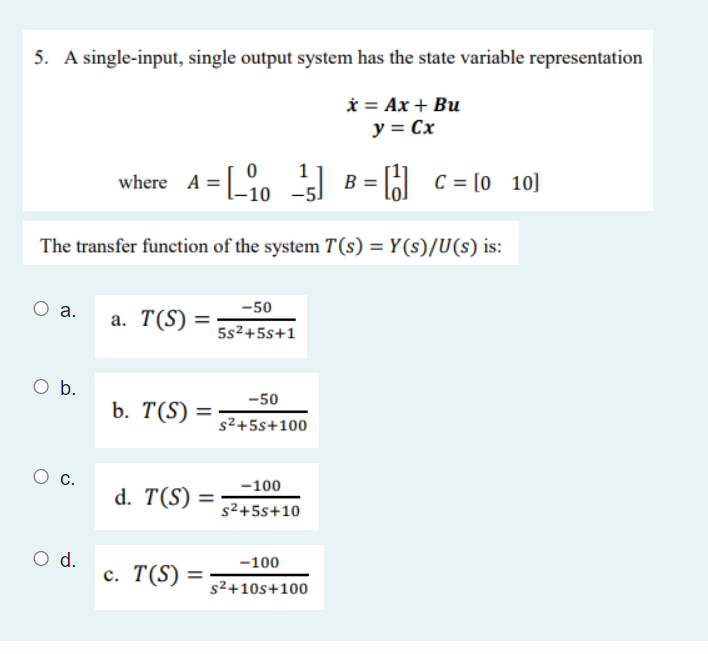 Solved 5. A single-input, single output system has the state | Chegg.com