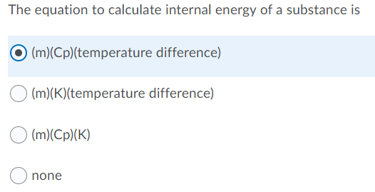 Solved The equation to calculate internal energy of a | Chegg.com