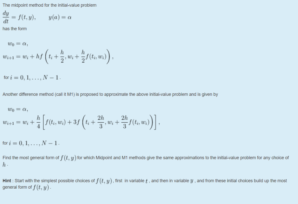 Solved The midpoint method for the initial-value problem dy | Chegg.com