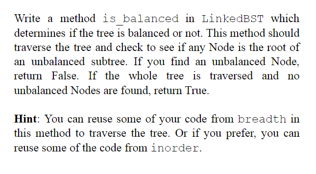 Solved 4. If a binary search tree is unbalanced, we may want | Chegg.com
