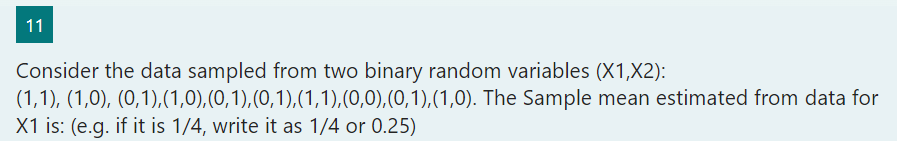 Solved 11Consider the data sampled from two binary random | Chegg.com