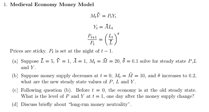 Solved 1. Medieval Economy Money Model MV = PY: 6 Y = ĀL | Chegg.com