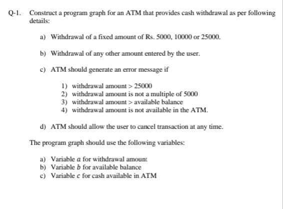 Solved Construct A Program Graph For An Atm That Provides 