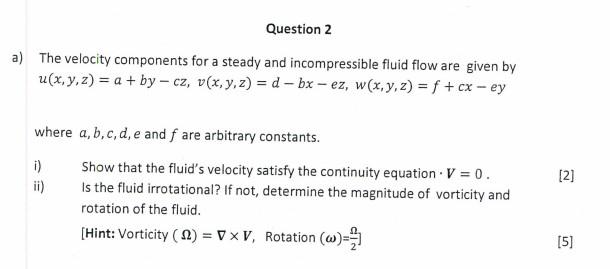 Solved Question 2 a) The velocity components for a steady | Chegg.com