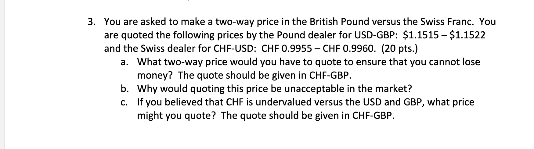 Solved 3. You are asked to make a two-way price in the | Chegg.com