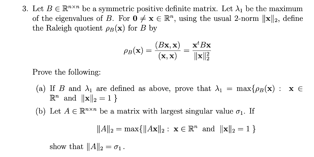 Solved 3. Let B e Rnxn be a symmetric positive definite | Chegg.com