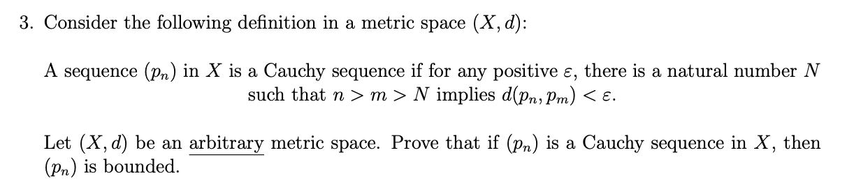 Solved 3. Consider the following definition in a metric | Chegg.com