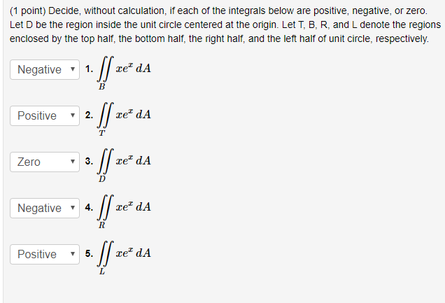 Solved (1 point) Decide, without calculation, if each of the | Chegg.com