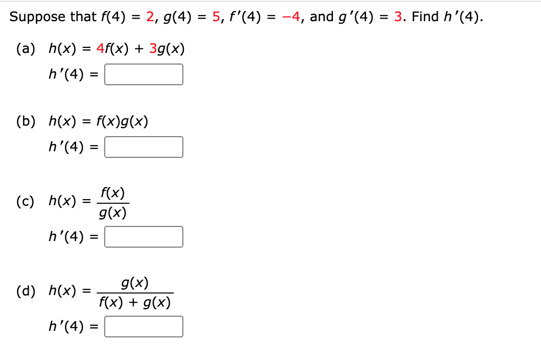 Solved Suppose that \\( f(4)=2, g(4)=5, f^{\\prime}(4)=-4 | Chegg.com