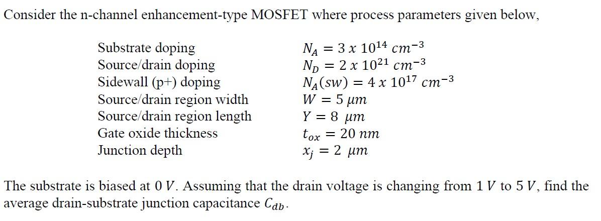 Solved Consider the n-channel enhancement-type MOSFET where | Chegg.com