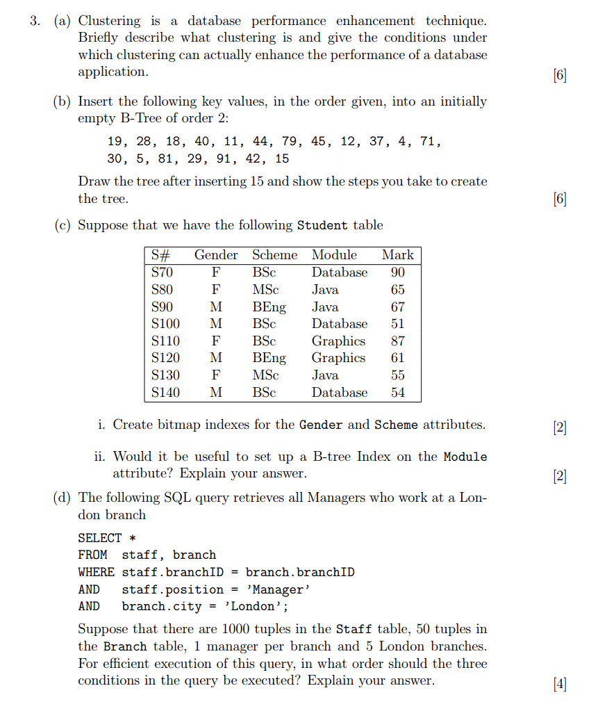 Solved (a) ﻿Clustering is a database performance enhancement | Chegg.com