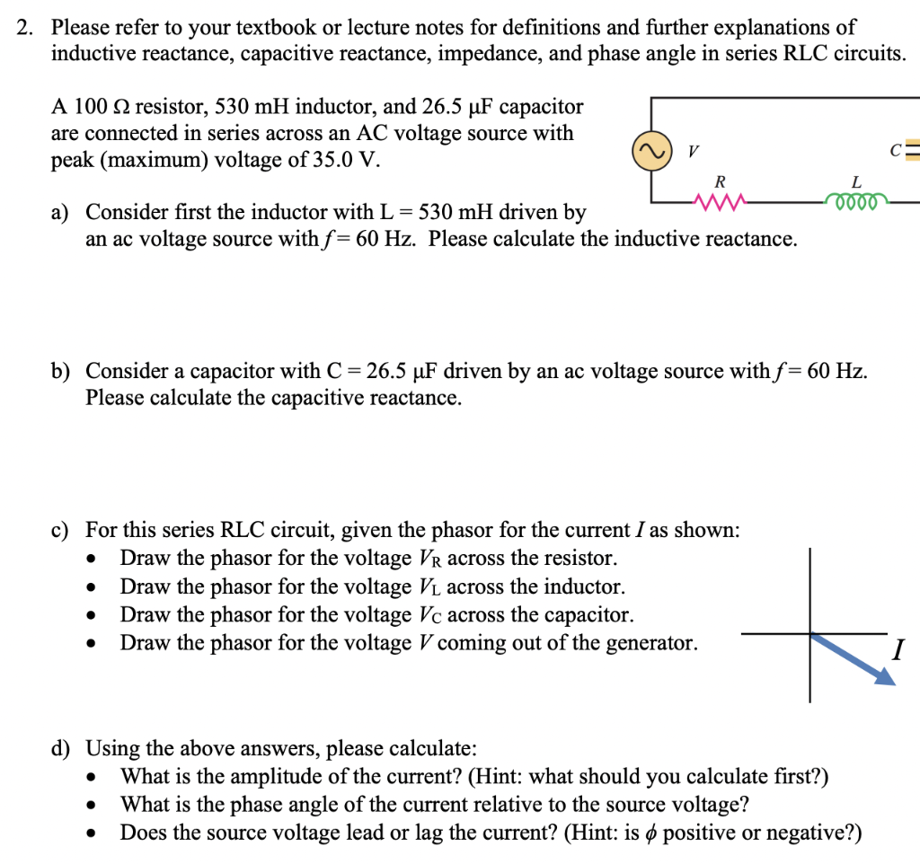 Solved A 100 W resistor, 530 mH inductor, and 26.5 μF | Chegg.com