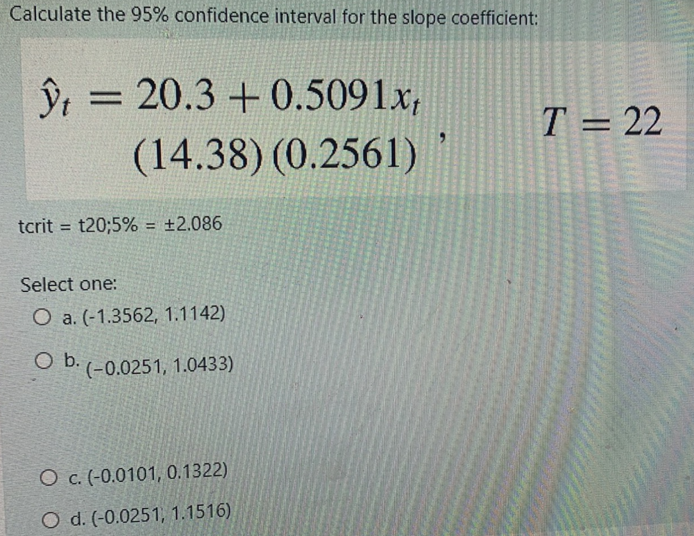 Solved Calculate the 95% confidence interval for the slope | Chegg.com