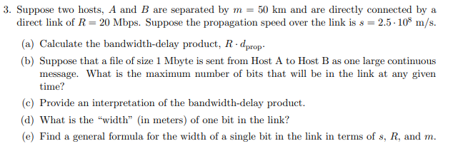 Solved 3. Suppose two hosts, A and B are separated by m=50 | Chegg.com