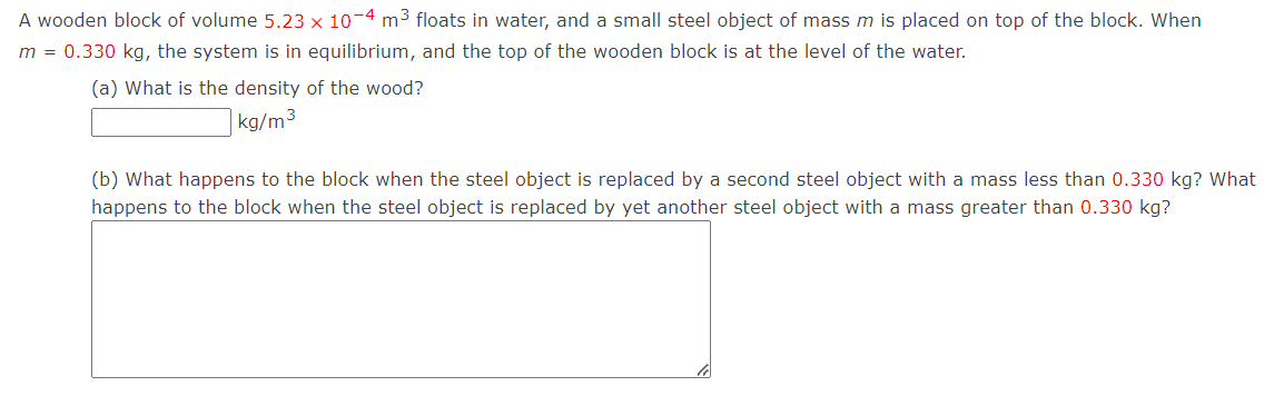 Solved A wooden block of volume 5.23×10−4 m3 floats in | Chegg.com