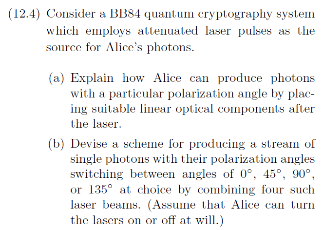 Solved 2.4) Consider a BB84 quantum cryptography system | Chegg.com