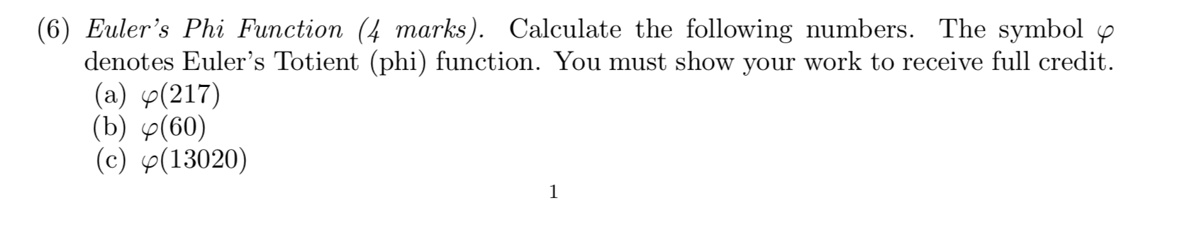 Solved (6) Euler’s Phi Function (4 marks). Calculate the | Chegg.com