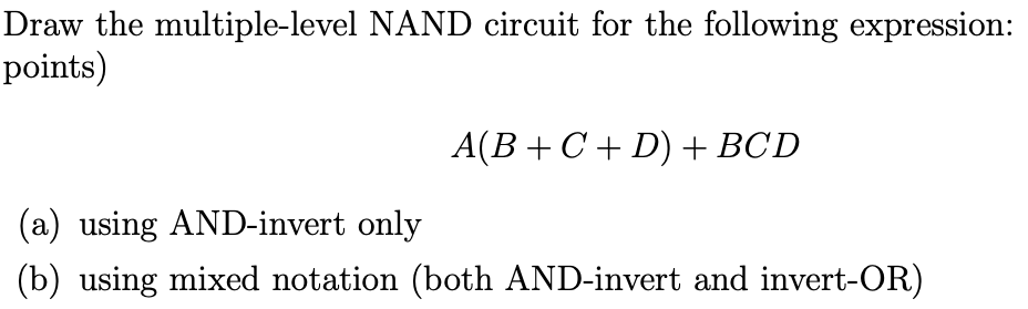 Solved Draw the multiple-level NAND circuit for the | Chegg.com