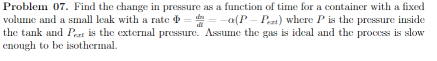 Solved Problem 07. ﻿Find the change in pressure as a | Chegg.com