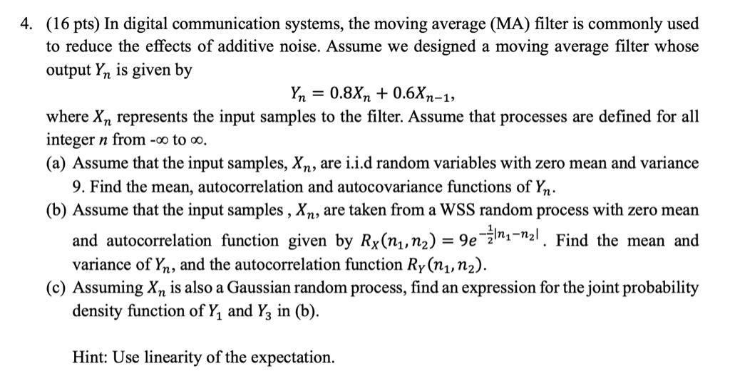 Solved = 4. (16 pts) In digital communication systems, the | Chegg.com