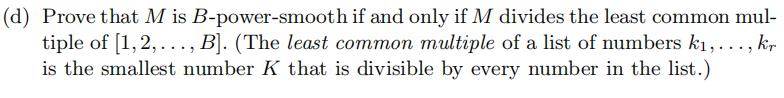Solved 3.28. An integer M is called B-power-smooth if every | Chegg.com