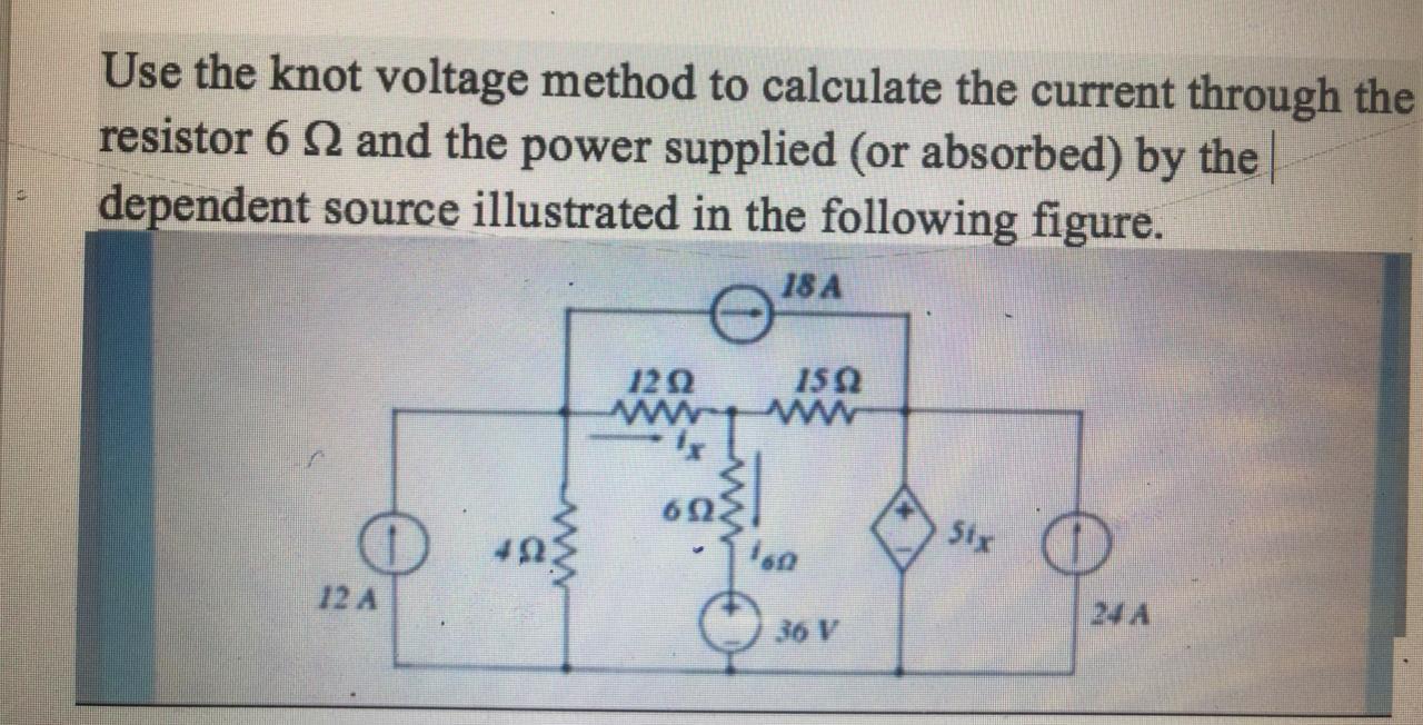 Solved Use the knot voltage method to calculate the current | Chegg.com