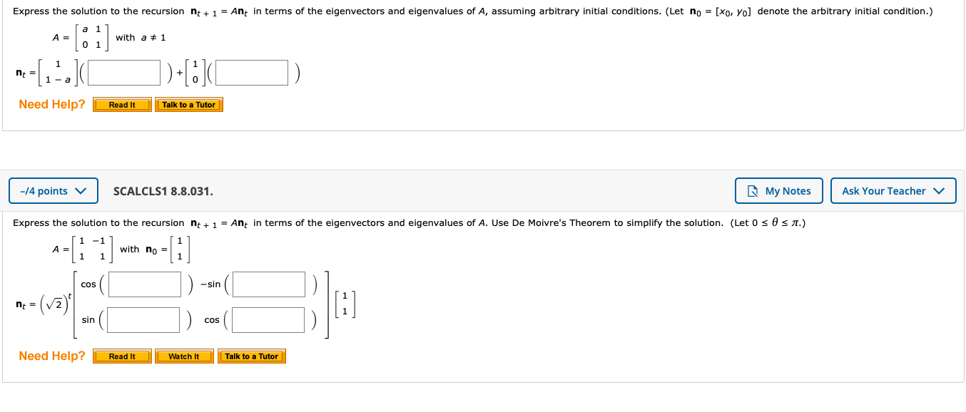 Solved Express the solution to the recursion nt + 1 = Ant in | Chegg.com