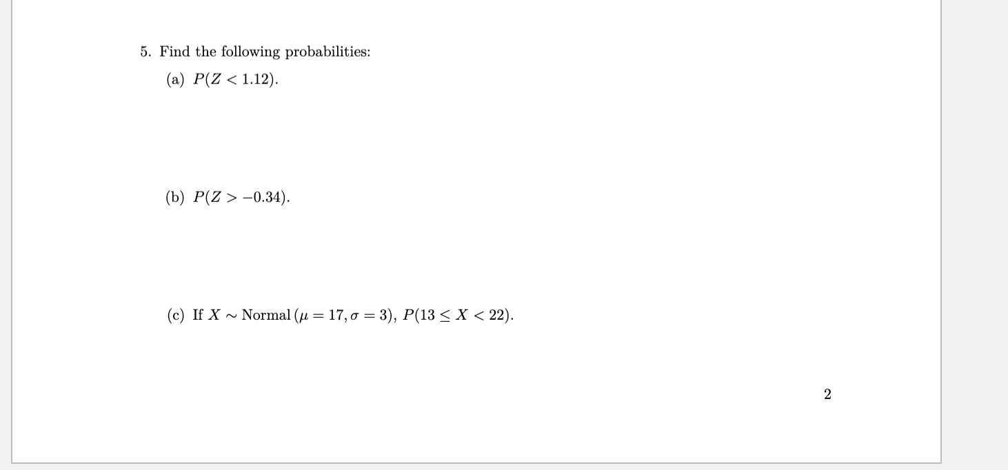 Solved 5. Find the following probabilities: (a) P(Z