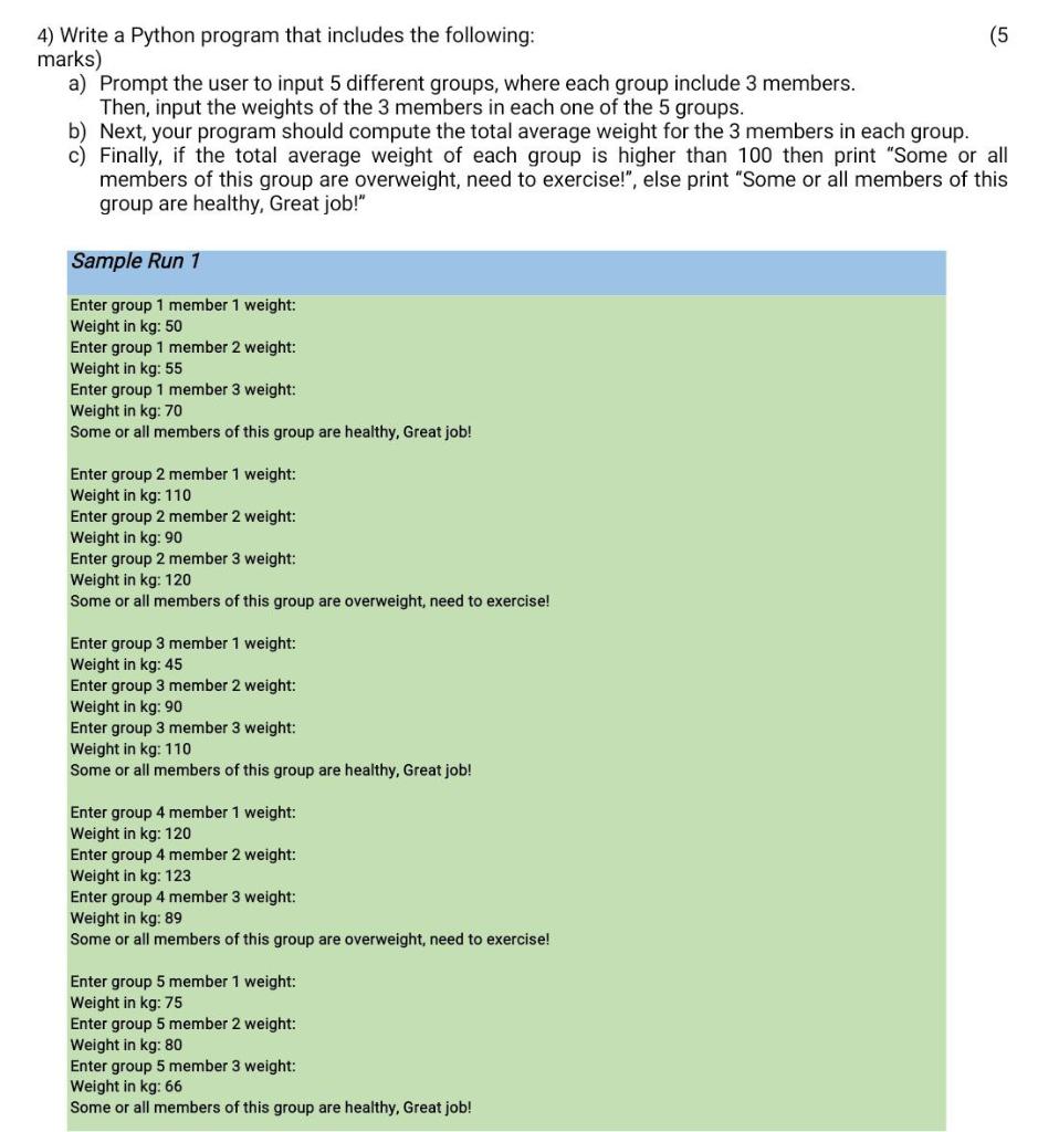 Solved 4) Write a Python program that includes the | Chegg.com