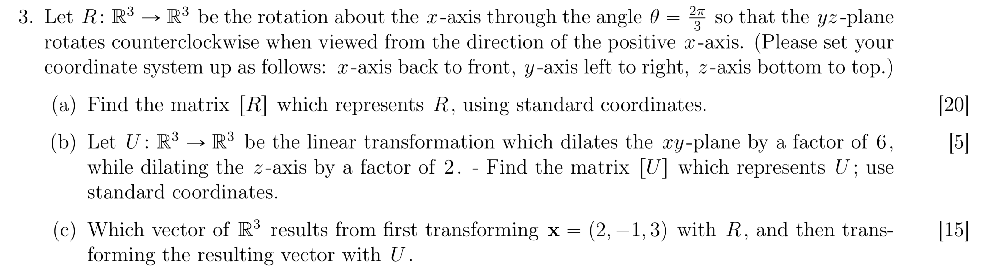 Solved 3. Let R: R3 → R3 be the rotation about the x-axis | Chegg.com