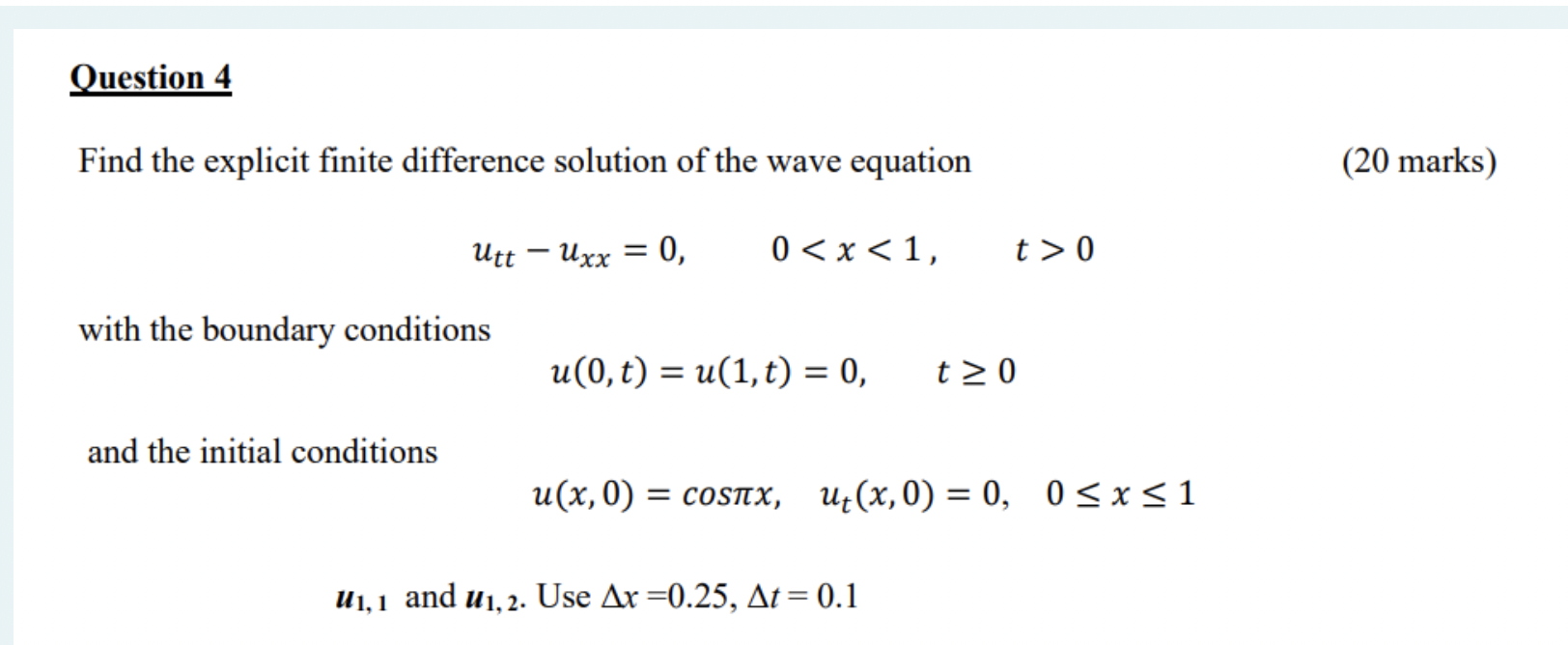 Solved Find the explicit finite difference solution of the | Chegg.com