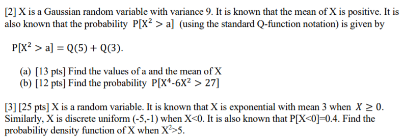 Solved [2] X is a Gaussian random variable with variance 9. | Chegg.com